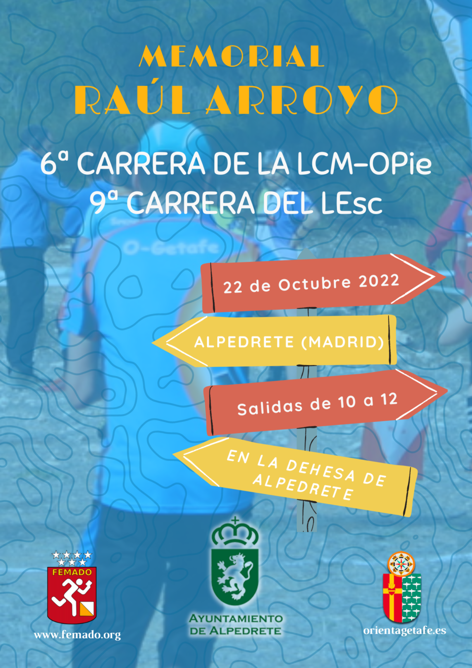 MEMORIAL RAUL ARROYO – 6ª CARRERA DE LA LCM O-PIE y 9ª CARRERA L ...